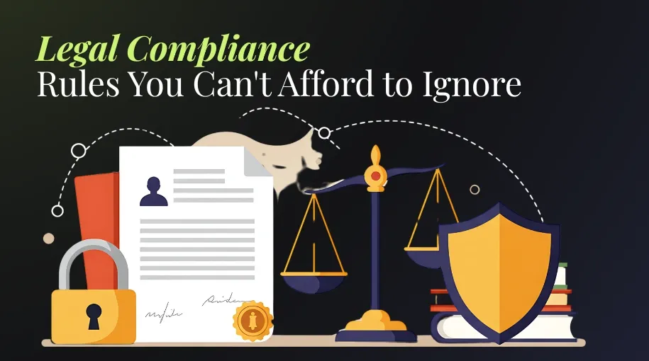 4 Legal Compliance Rules You Can't Afford to Ignore In 2025 | Levitation