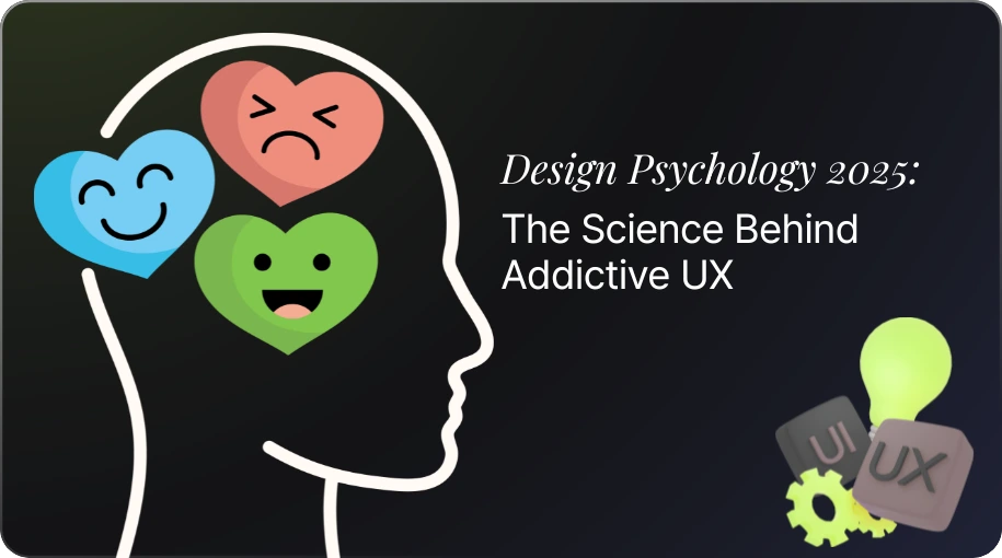 Design Psychology 2025: The Science Behind Addictive UX | Levitation